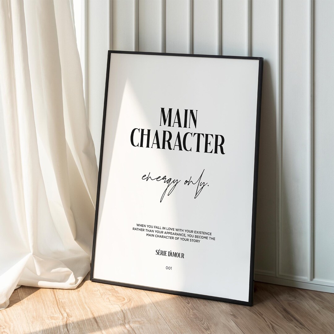 Main Character Energy Print • Positive Self Love Quote Wall Art ...