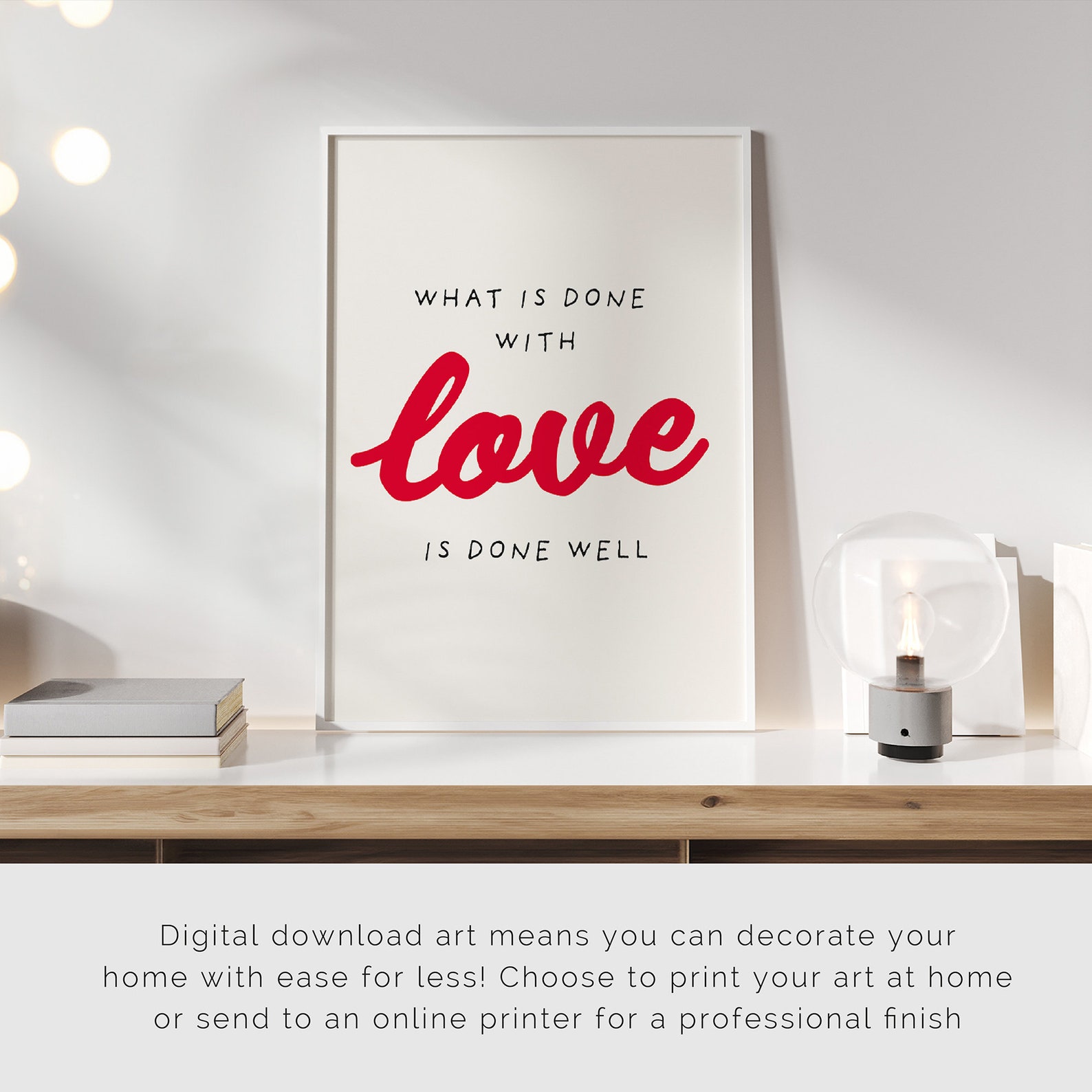 What is Done in Love is Done Well Van Gogh Quote Print Inspirational ...