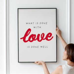 What is Done in Love is Done Well Van Gogh Quote Print Inspirational ...
