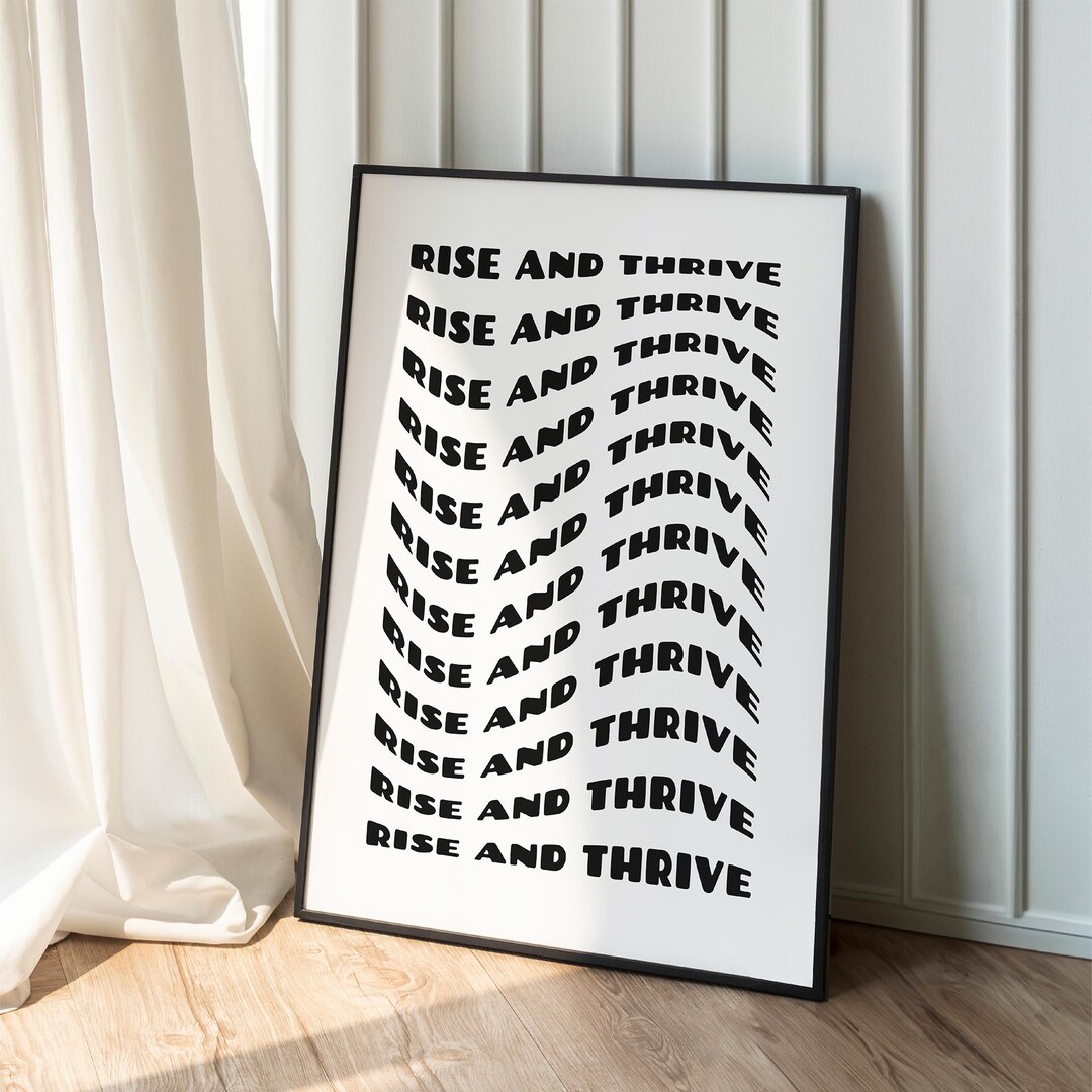 Rise and Thrive Print Wall Art Digital Download, Typography Art Quote Poster, Trendy Aesthetic ...