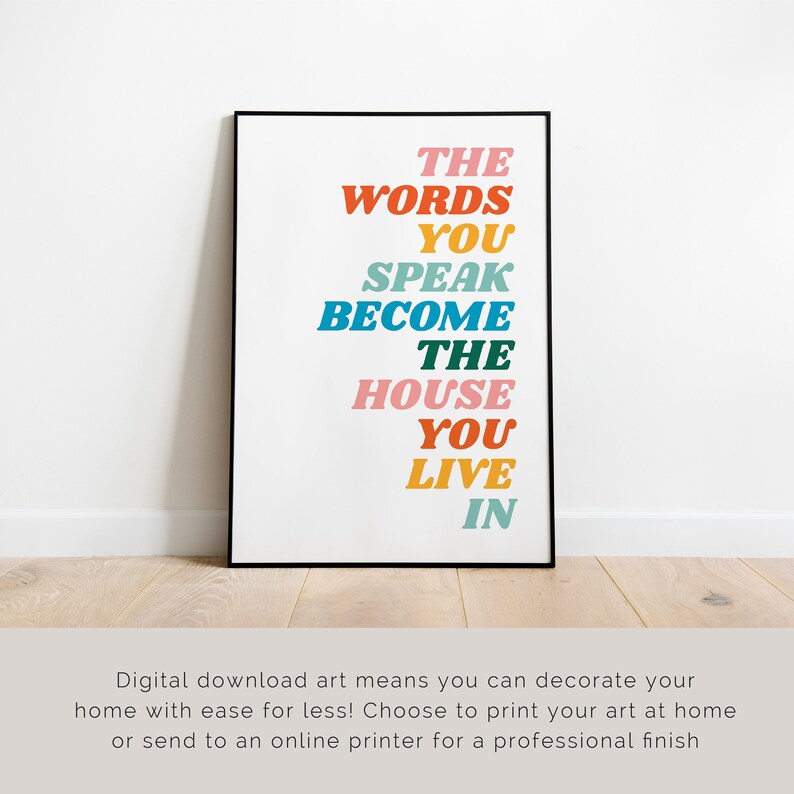 The Words You Speak Become the House You Live in Print Printable Wall ...