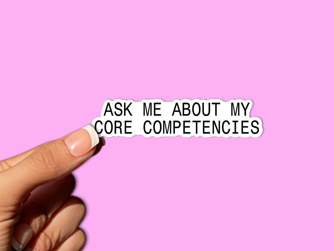 Core Competencies Vinyl Sticker, WFH Gift, Laptop Sticker, Water Bottle ...
