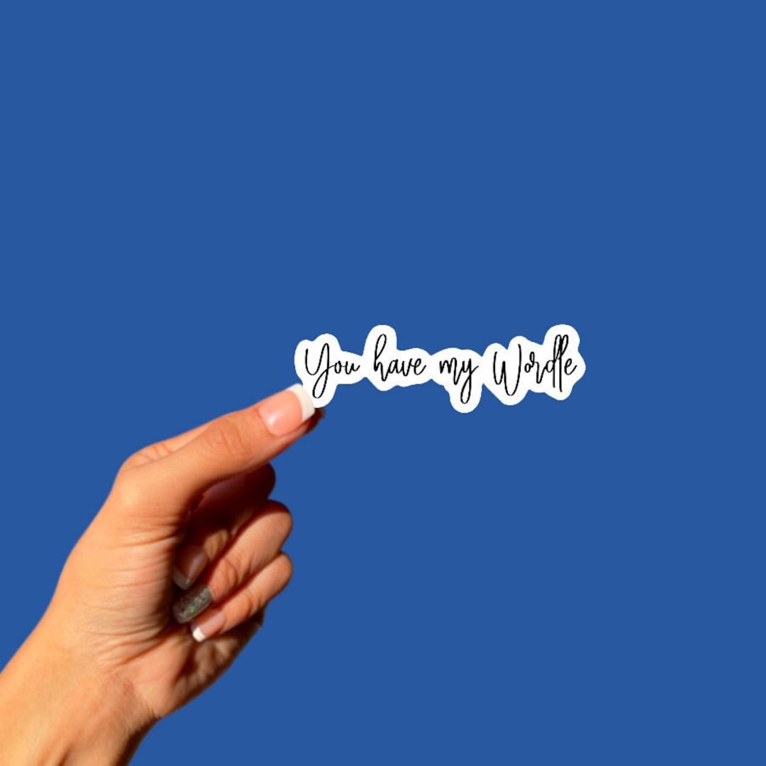 You Have My Wordle Sticker, WFH Sticker, Vinyl Sticker, Laptop Sticker ...