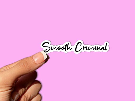 Smooth Criminal Sticker Vinyl Sticker WFH Gift Laptop - Etsy