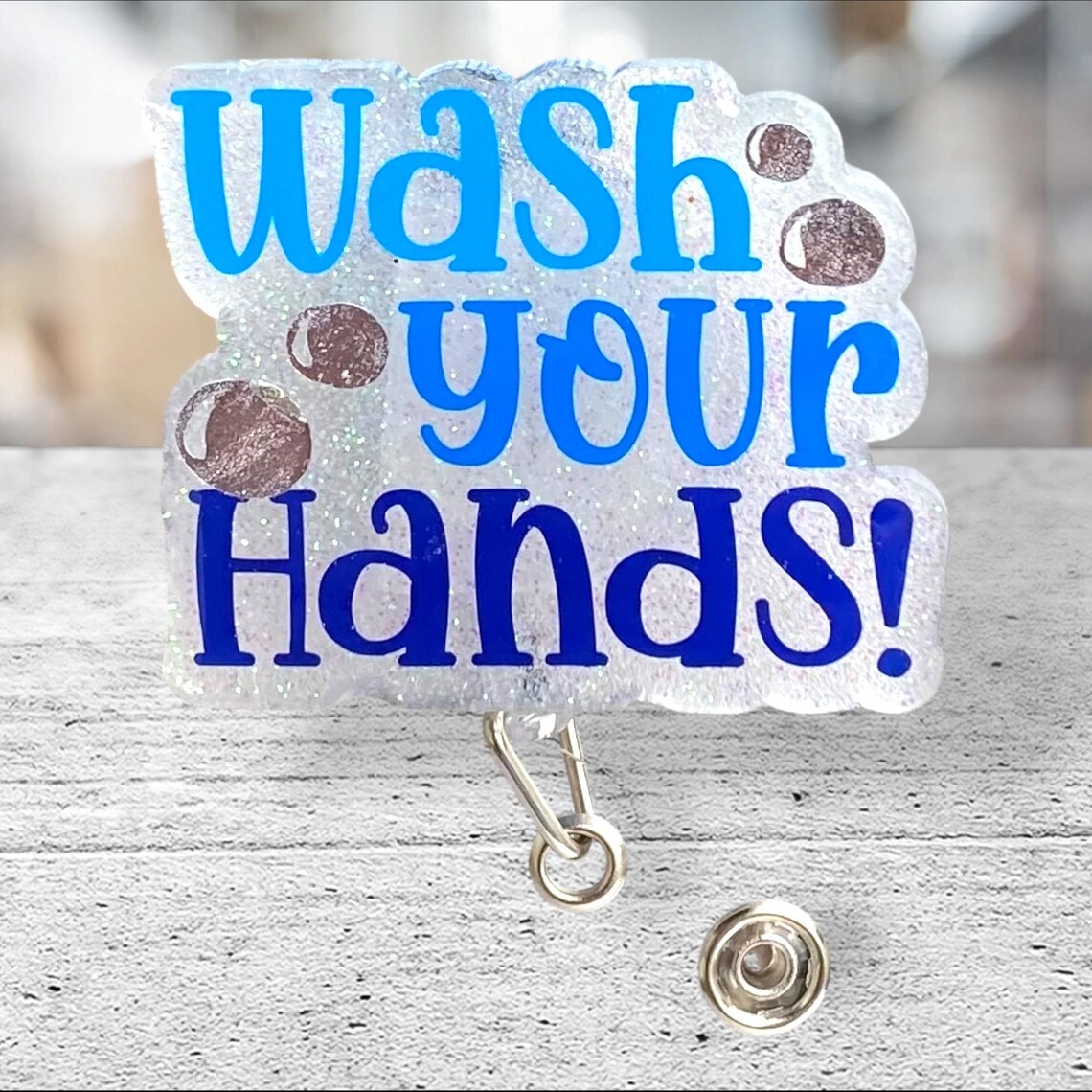 Wash Your Hands Badge Reel: Glitter Acrylic Interchangeable ID Holder ...