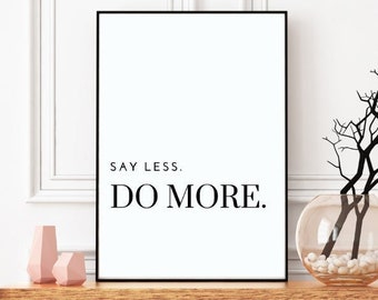 Say Less Do More - Etsy