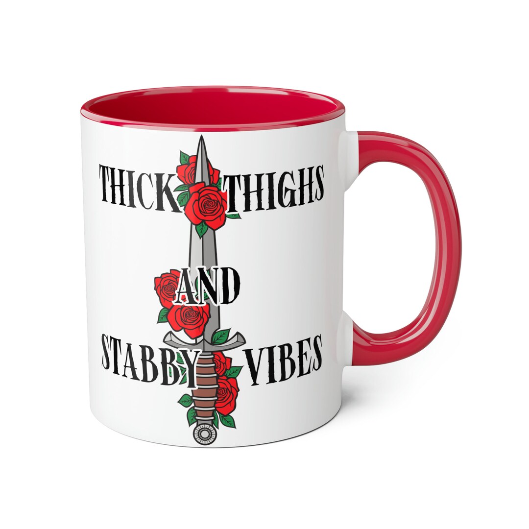 Thick Thighs and Stabby Vibes, Color Accent Coffee Mug, 11oz Mug ...