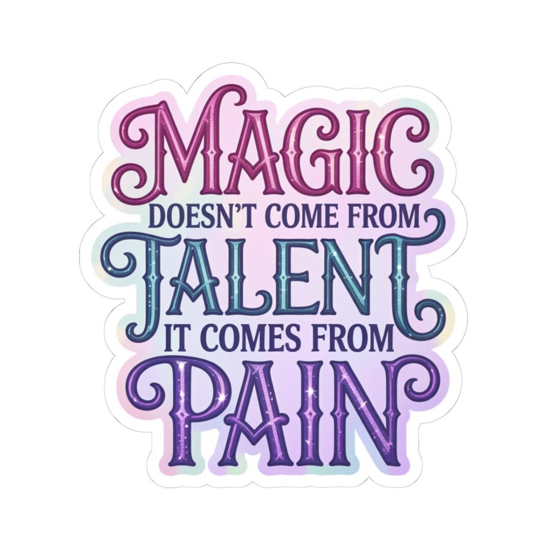 The Magicians Magic Comes From Pain | Booktok Sticker - Etsy