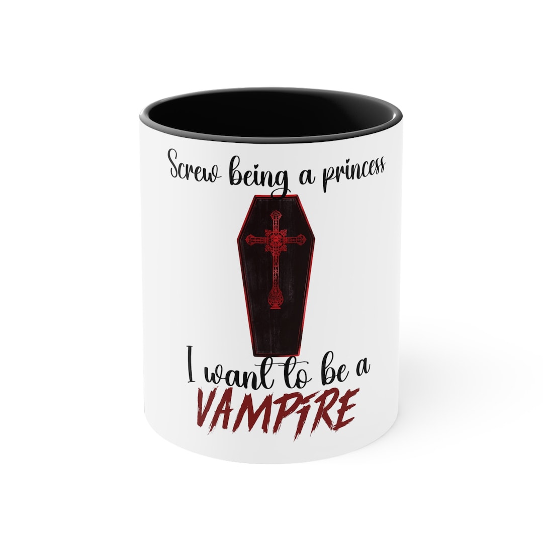 I Want to Be a Vampire, Color Accent Coffee Mug, 11oz Mug, Vampire Mug ...