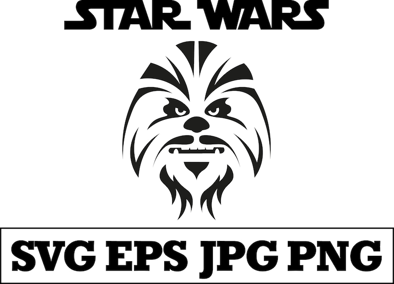 Star Wars SVG, Chewbacca Svg: Unique Star Wars Gift for Men and Women ...