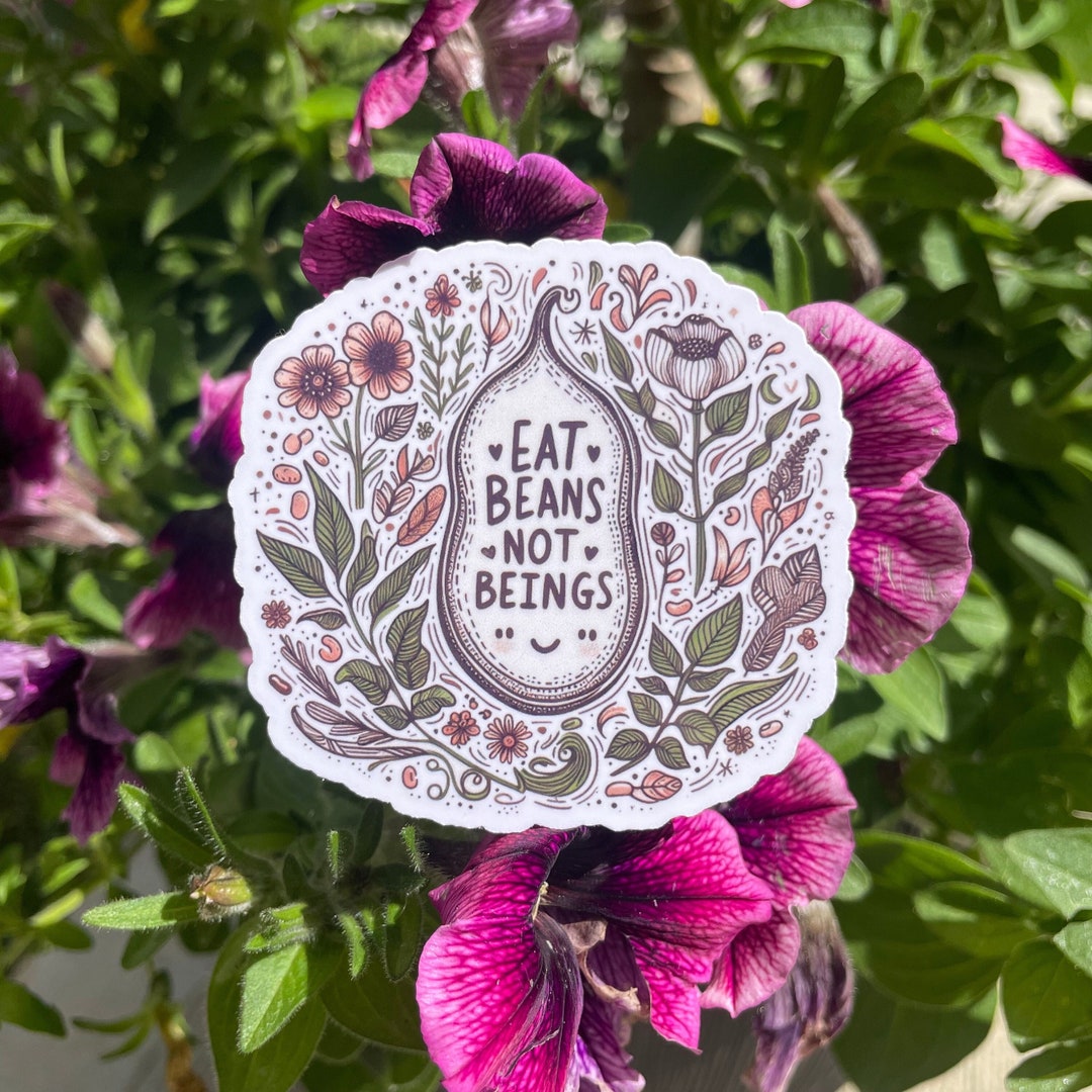 Eat Beans Not Beings Sticker, Waterproof Vegan Water Bottle or Laptop ...