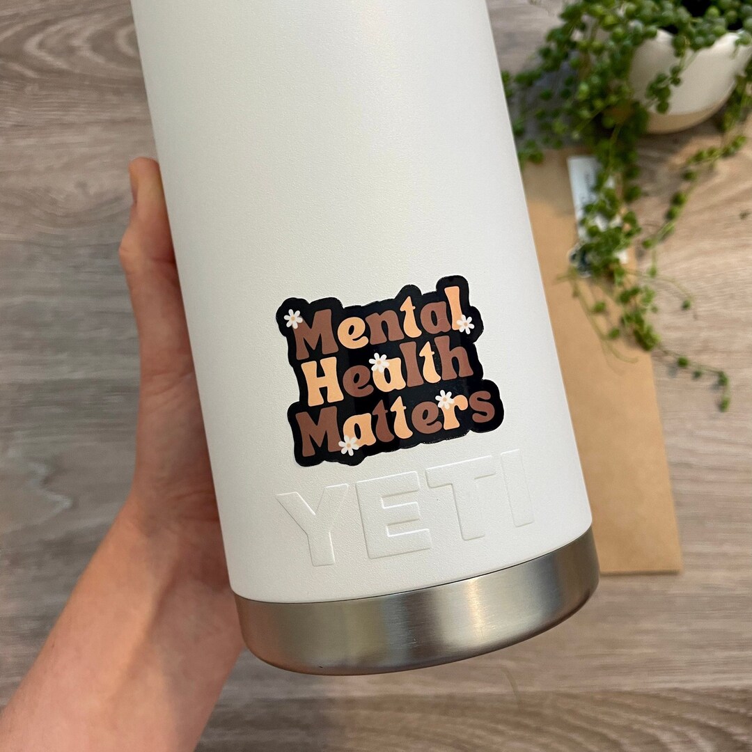 Mental Health Matters, Mental Health Stickers, Water Bottle Stickers ...
