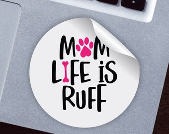 Ruff Life Sticker - Etsy