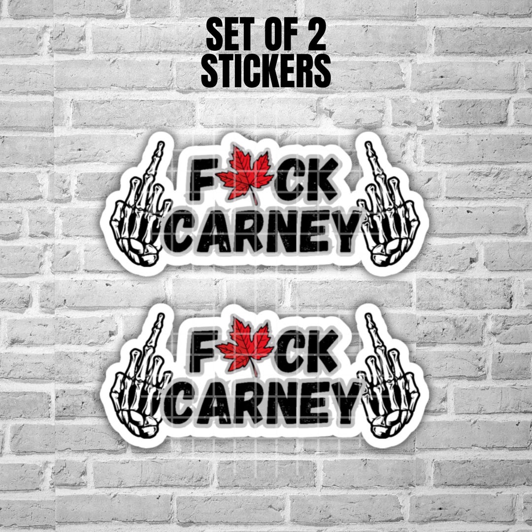 Set of 2 | F*ck Carney Die-cut Stickers | Canadian Political Accessory ...
