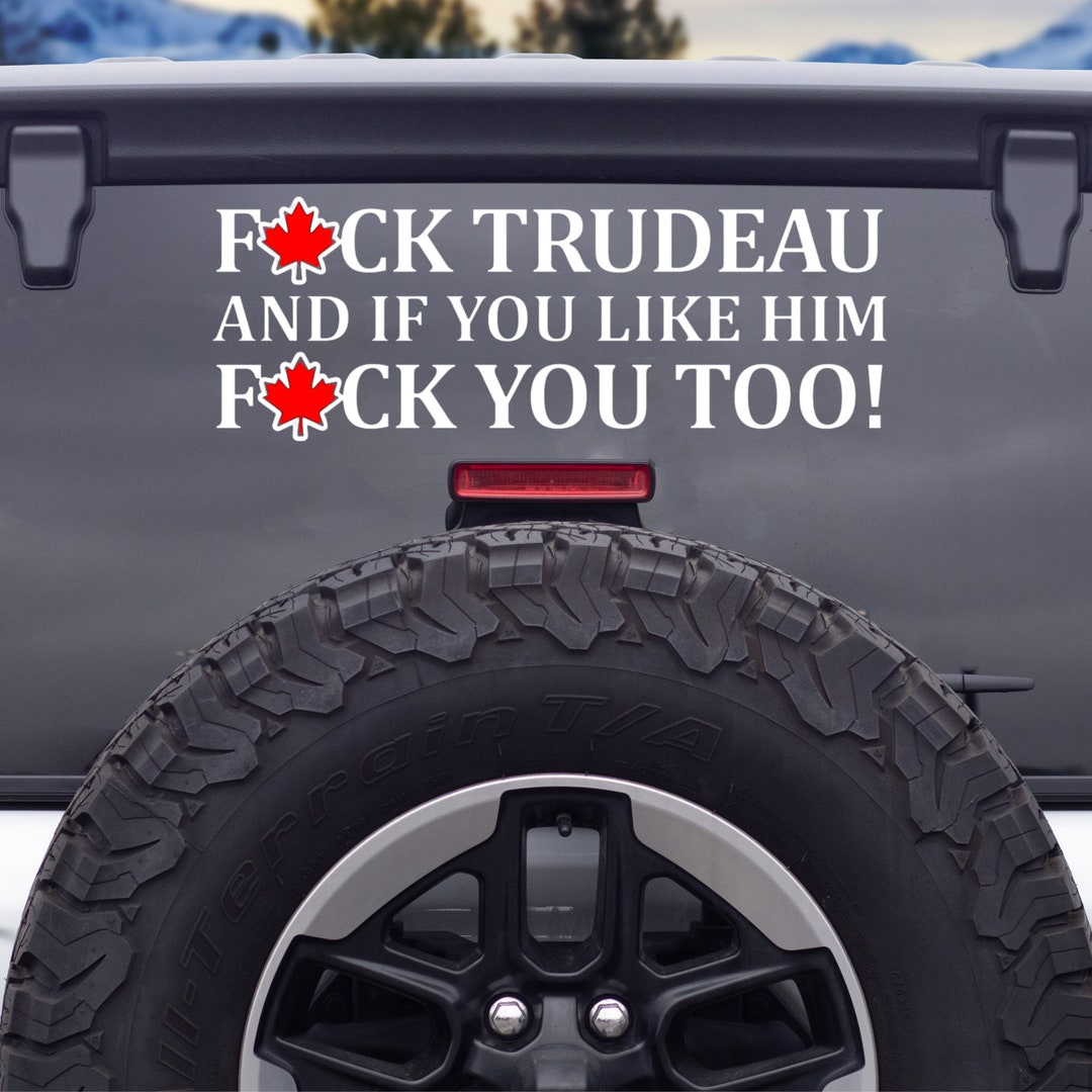 Political Statement Vinyl Decal Anti-trudeau Design Waterproof Sticker ...