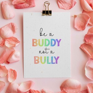 Be a Buddy, Not a Bully ,kindness Poster, Minimalist Rainbow ...