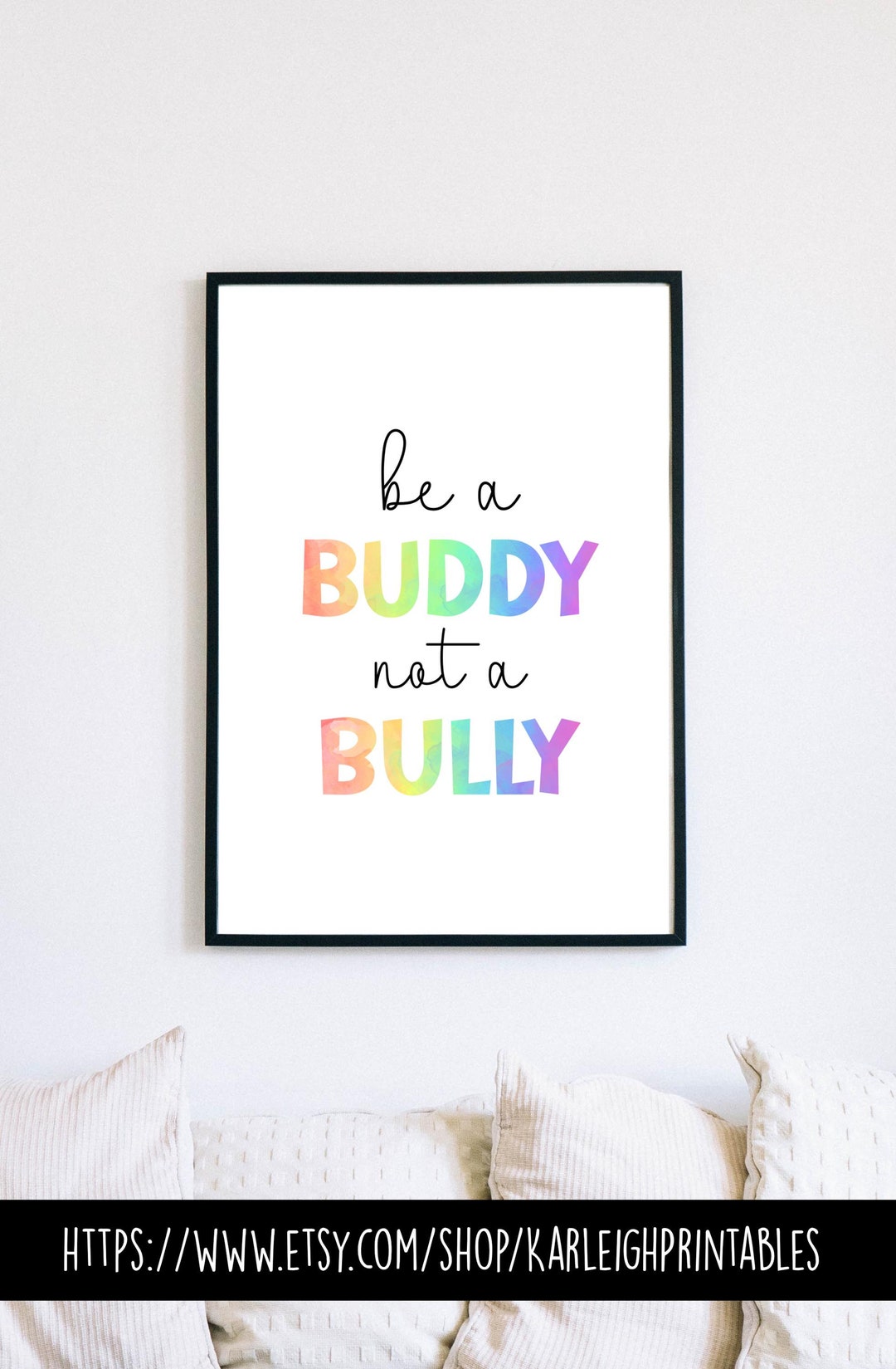 Be a Buddy, Not a Bully ,kindness Poster, Minimalist Rainbow ...