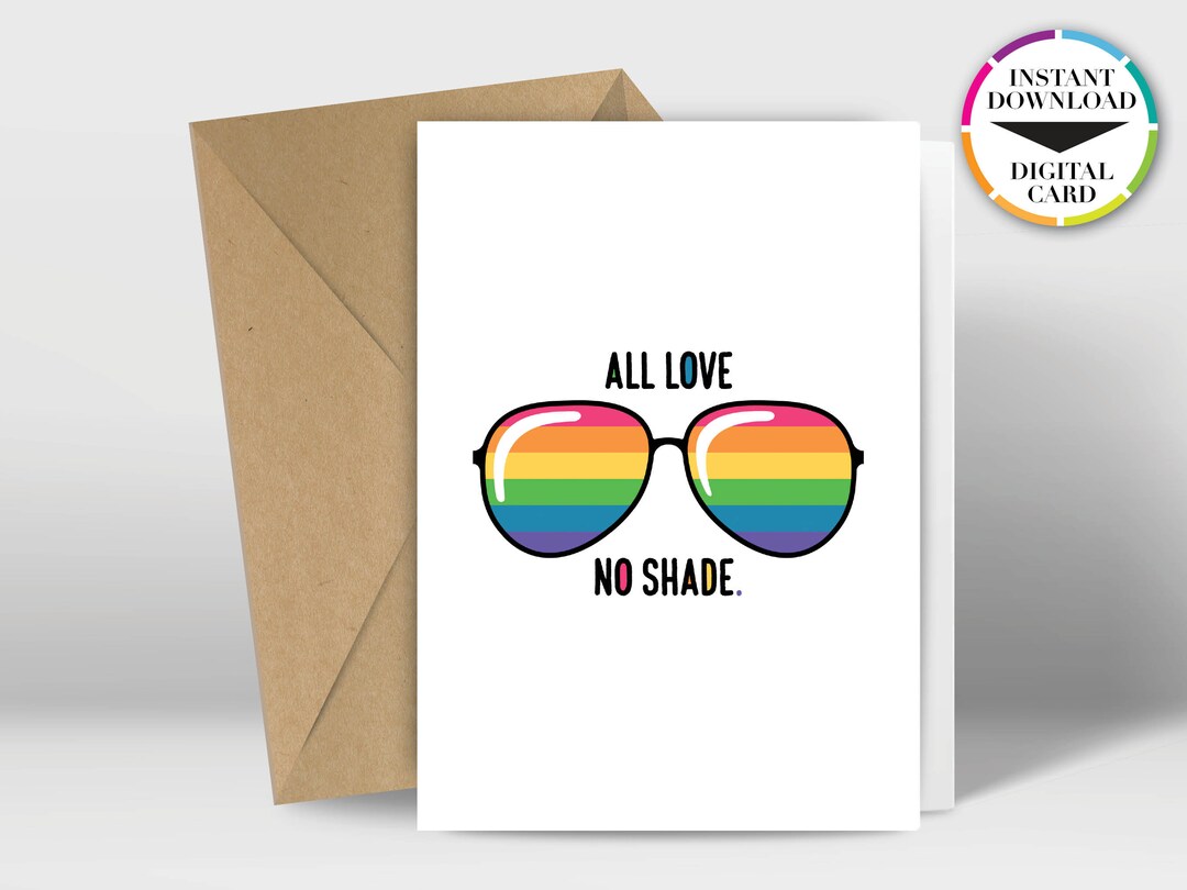 Instant Download Gay Pride Card | PDF Card | No Shade All Love | LGBTQ ...