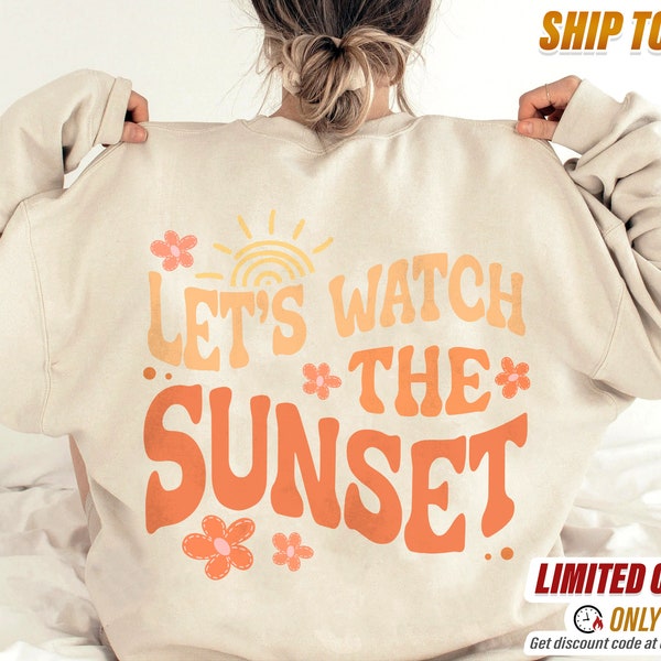 Lets Watch The Sunset Hoodie Embroidered Etsy