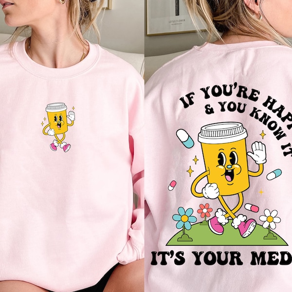 If You Are Happy and You Know Its Your Meds Svg - Etsy