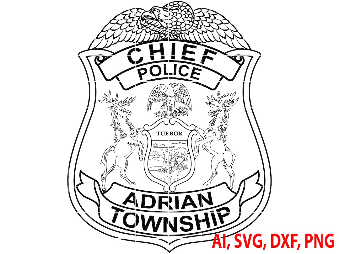Adrian Township Police Chief Badge - Michigan Vector Logo (digital) - Etsy