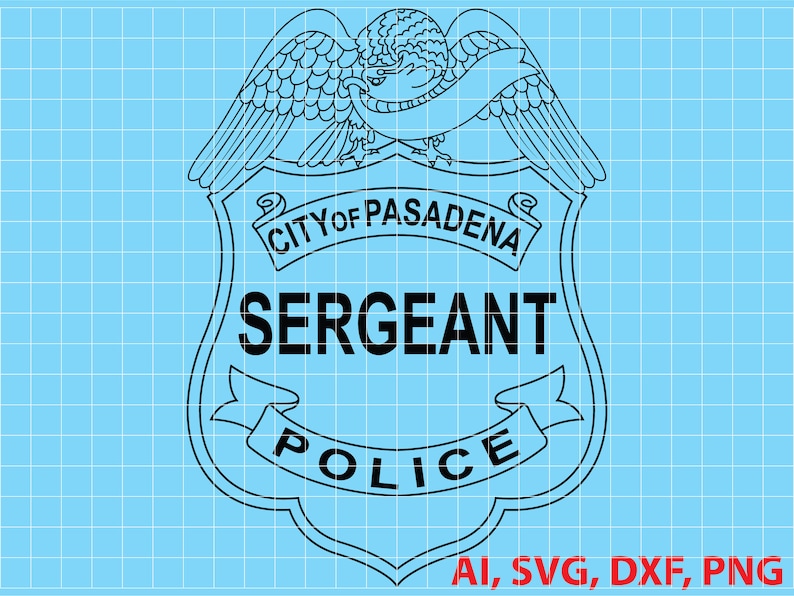 City of Pasadena Police Sergeant Badge, Logo, Seal, Custom, Ai, Vector ...