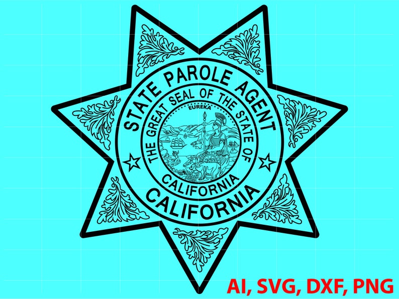 State of California Parole Agent Badge Custom, Ai, Vector, SVG, DXF ...