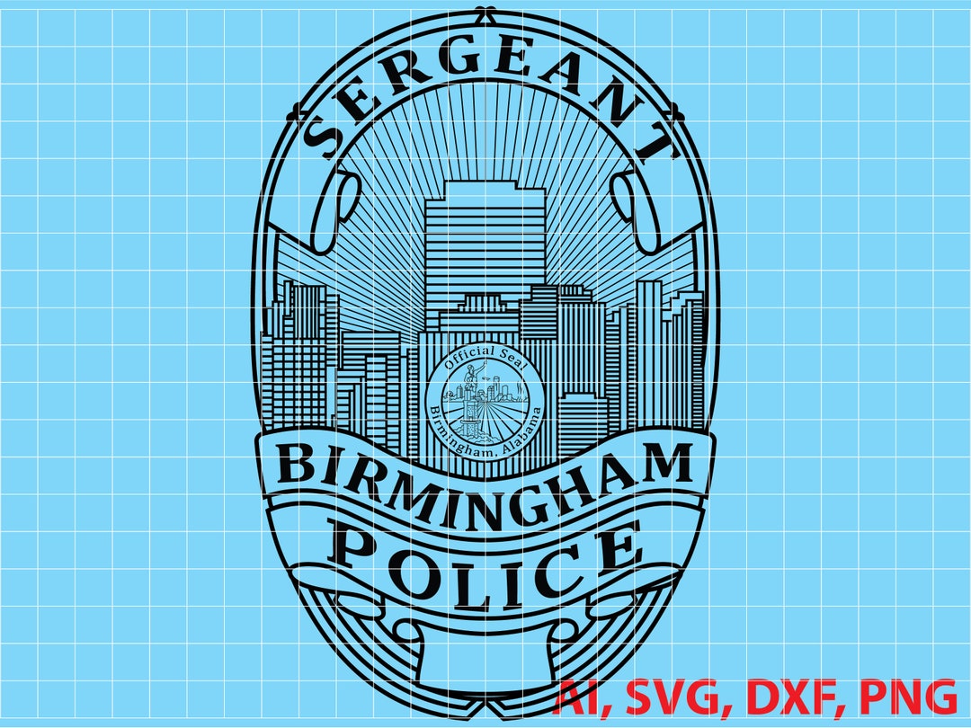 Birmingham Alabama Police Sergeant Badge, Logo, Seal, Custom, Ai ...