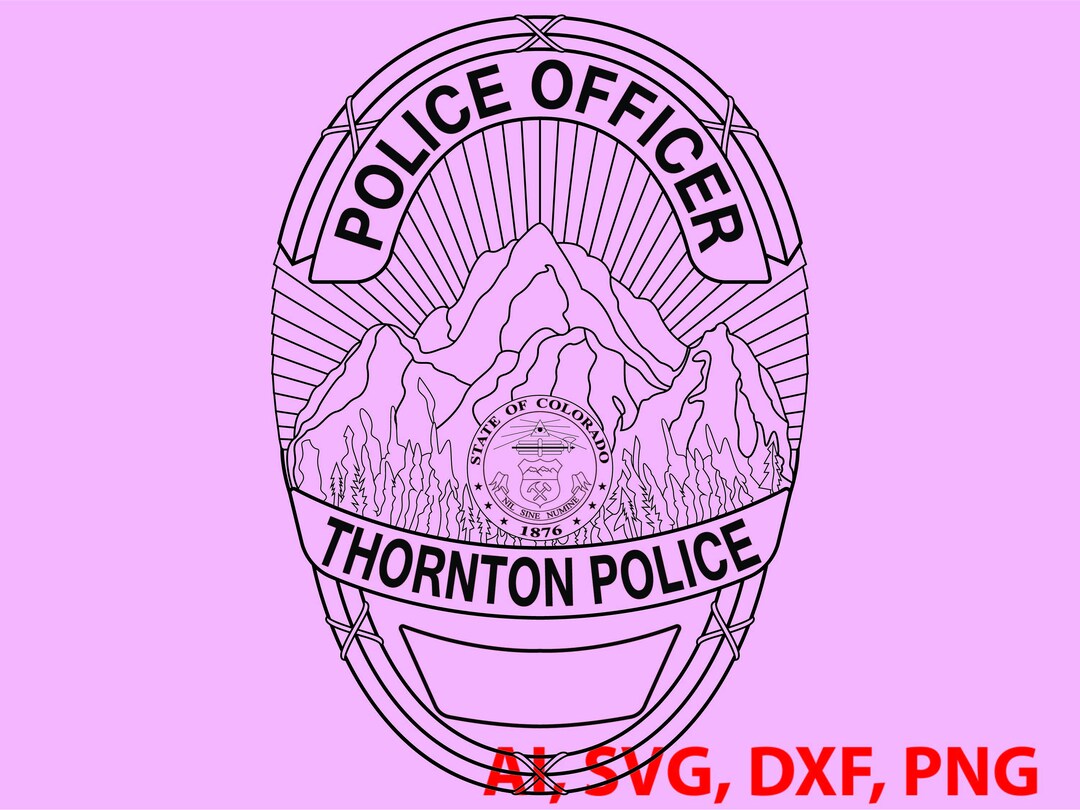 State of Colorado Thornton Police Badge, Logo, Seal, Custom, Ai, Vector ...