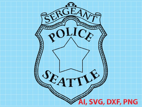 Seattle Police Sergeant Logo Seal Badge Custom Ai Vector | Etsy