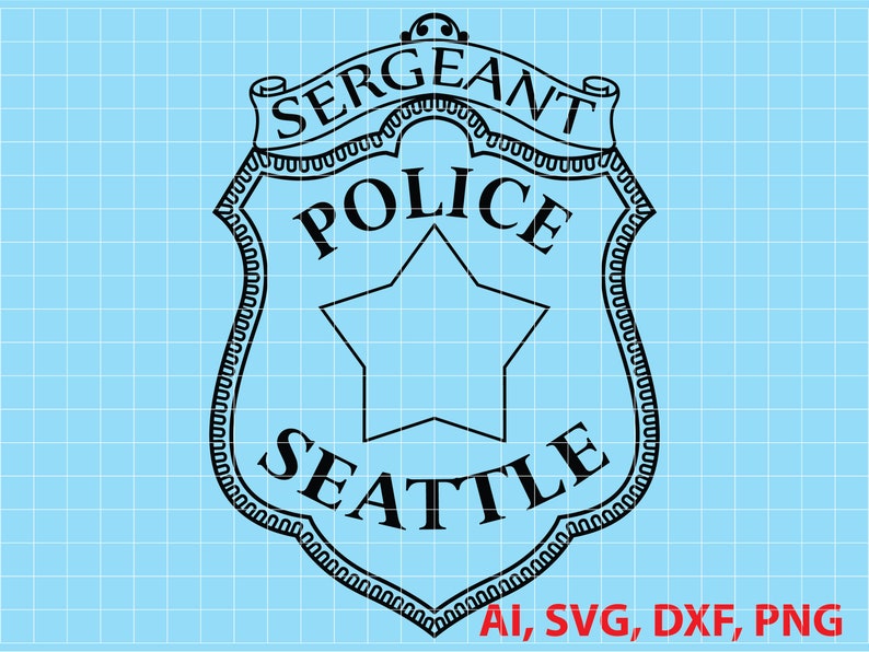 Seattle Police Sergeant Logo, Seal, Badge, Custom, Ai, Vector, SVG, DXF ...