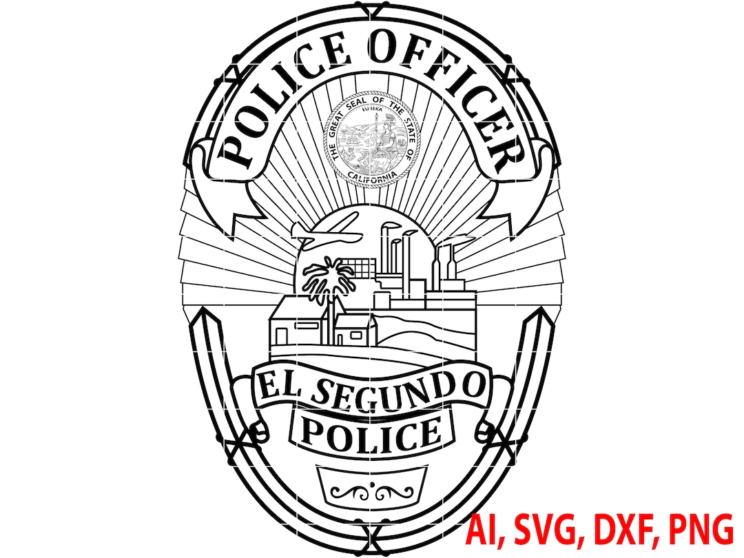 Police Badge, El Segundo Police Officer Badge, Logo, Seal, Custom, Ai ...