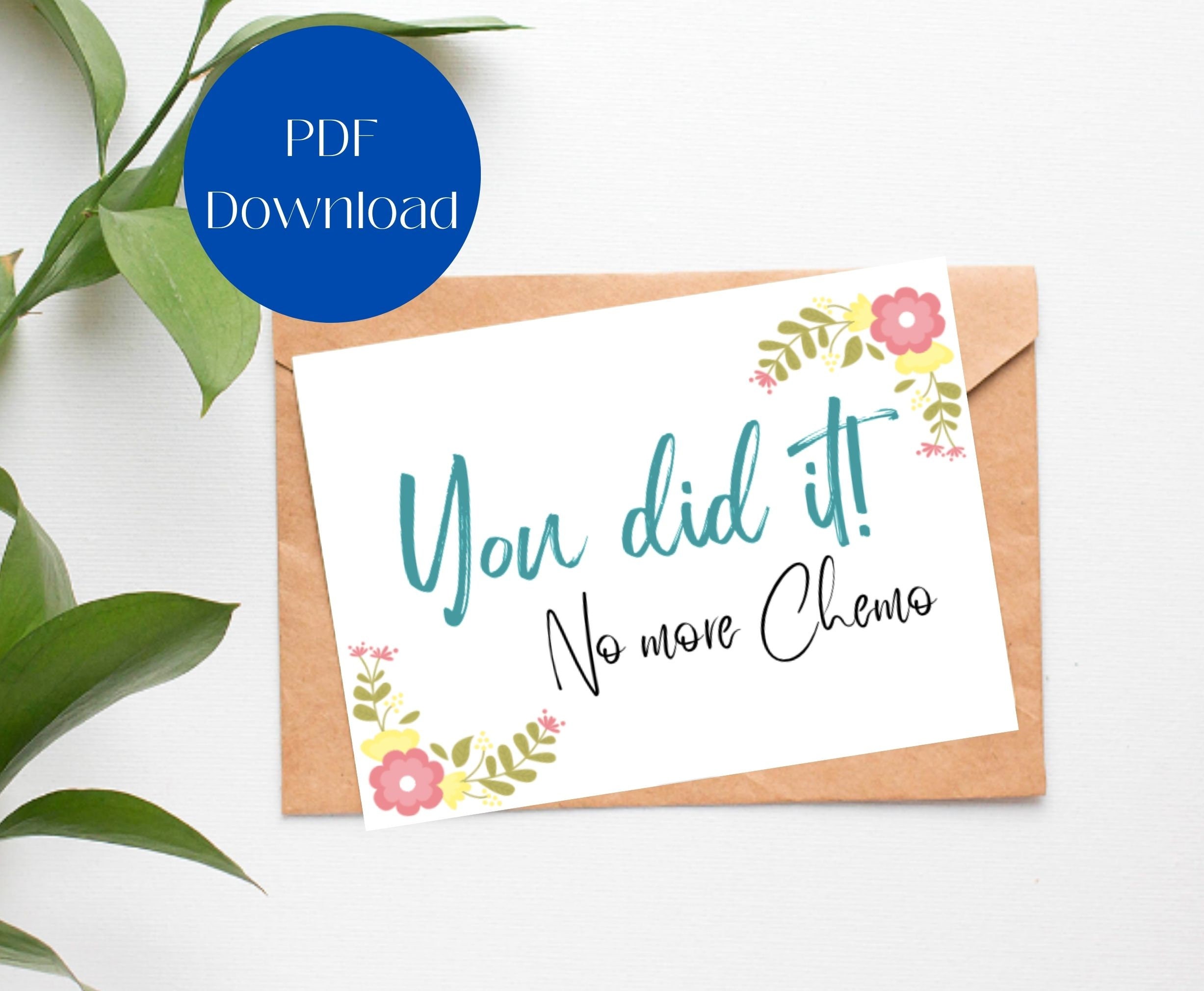 Printable You Did It No More Chemo Card, Last Day of Chemo Card ...