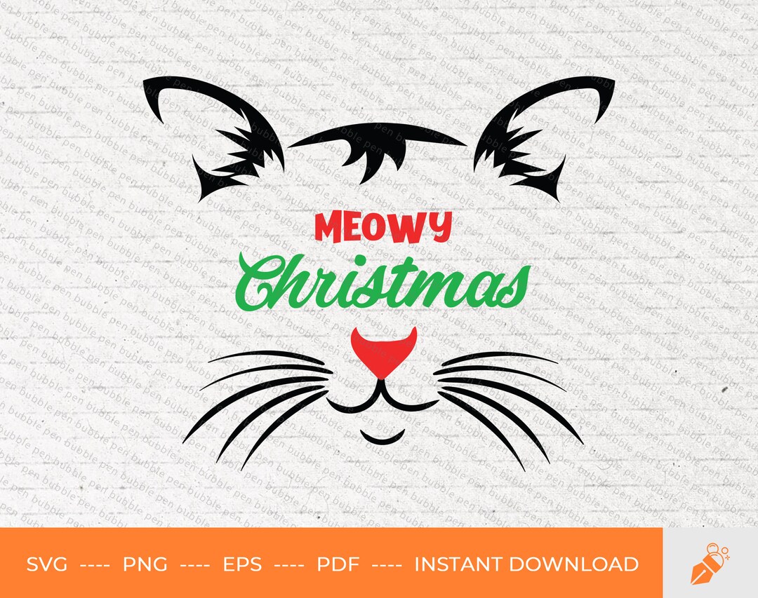 Christmas Cat SVG, Meowy Christmas Svg, Merry Christmas Svg, Meowy Svg ...