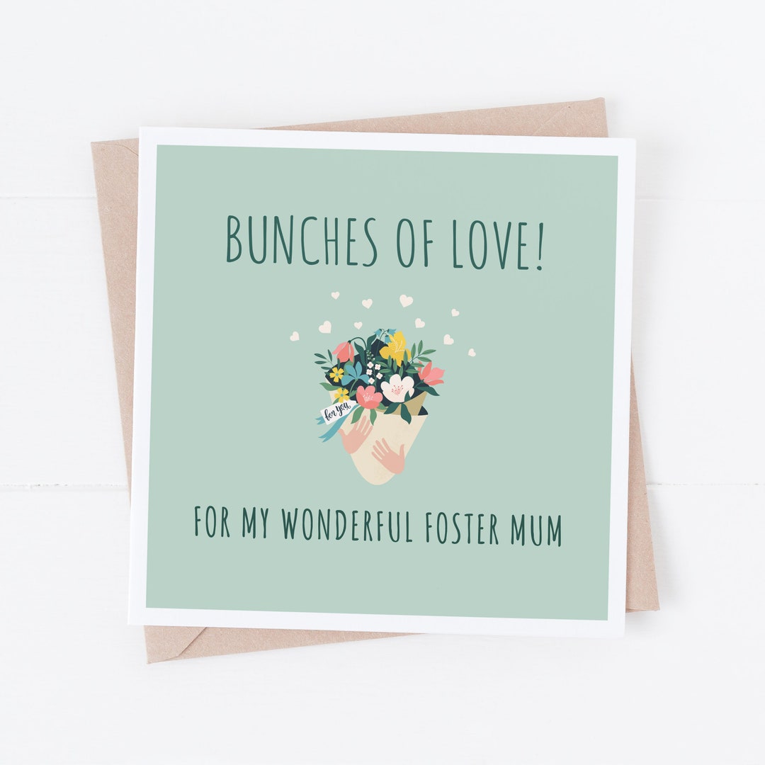 Foster Parent Mothers Day Card - Bunches of Love to My Wonderful Foster ...