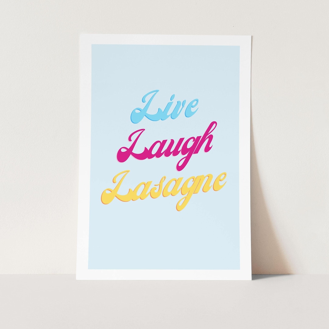 Live Laugh Lasagne Poster Hellblaue Küchenwandkunst Lustiges ...