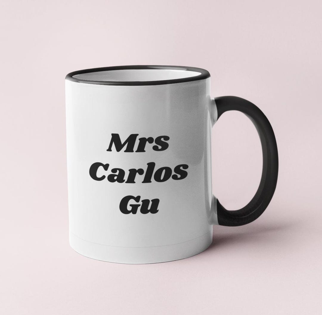 Mrs Carlos Gu Celebrity Crush Mug Celeb Wife Mug Gift for Her Best ...