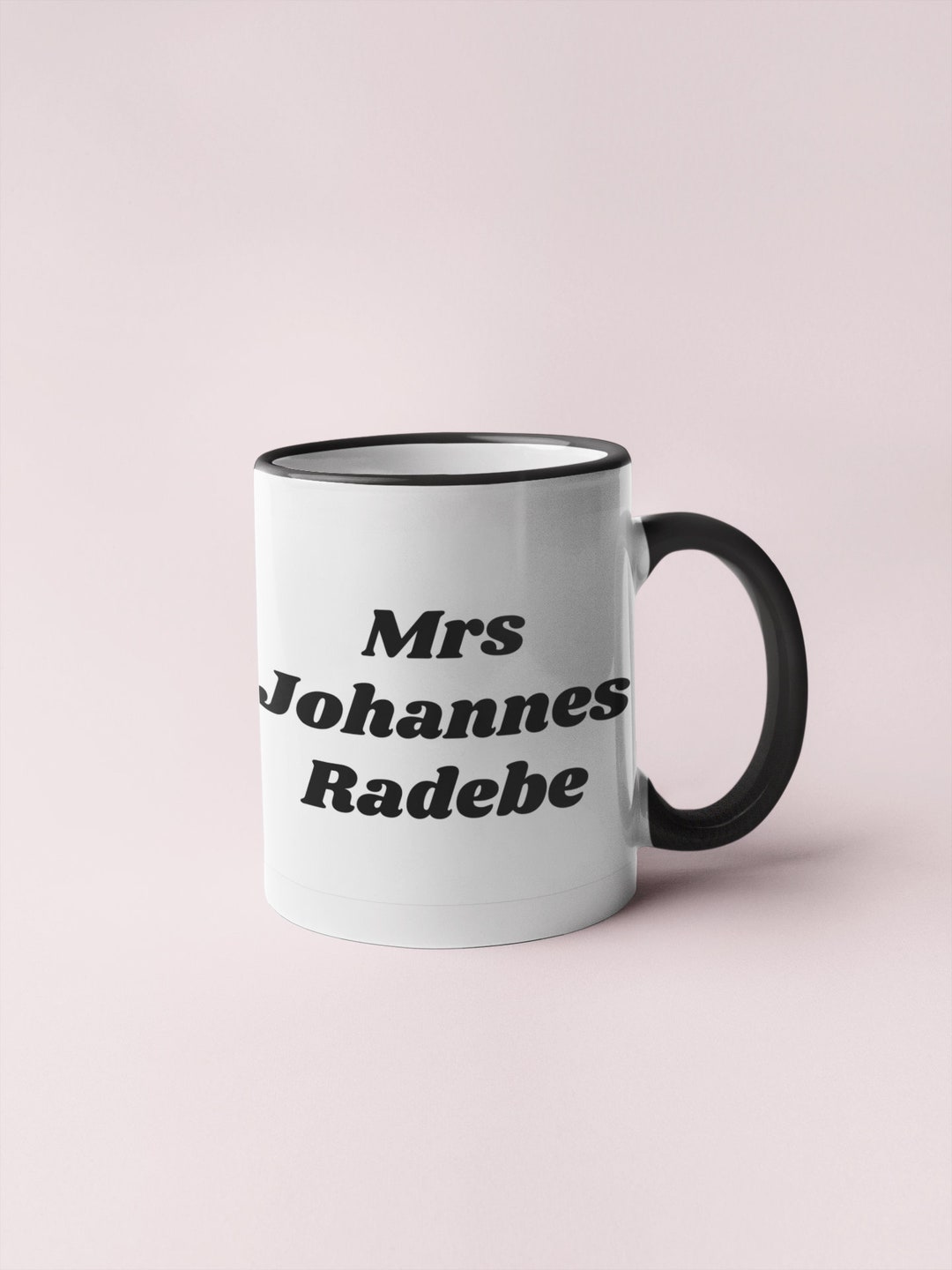 Mrs Johannes Radebe Celebrity Crush Mug Celeb Wife Mug Gift for Her ...