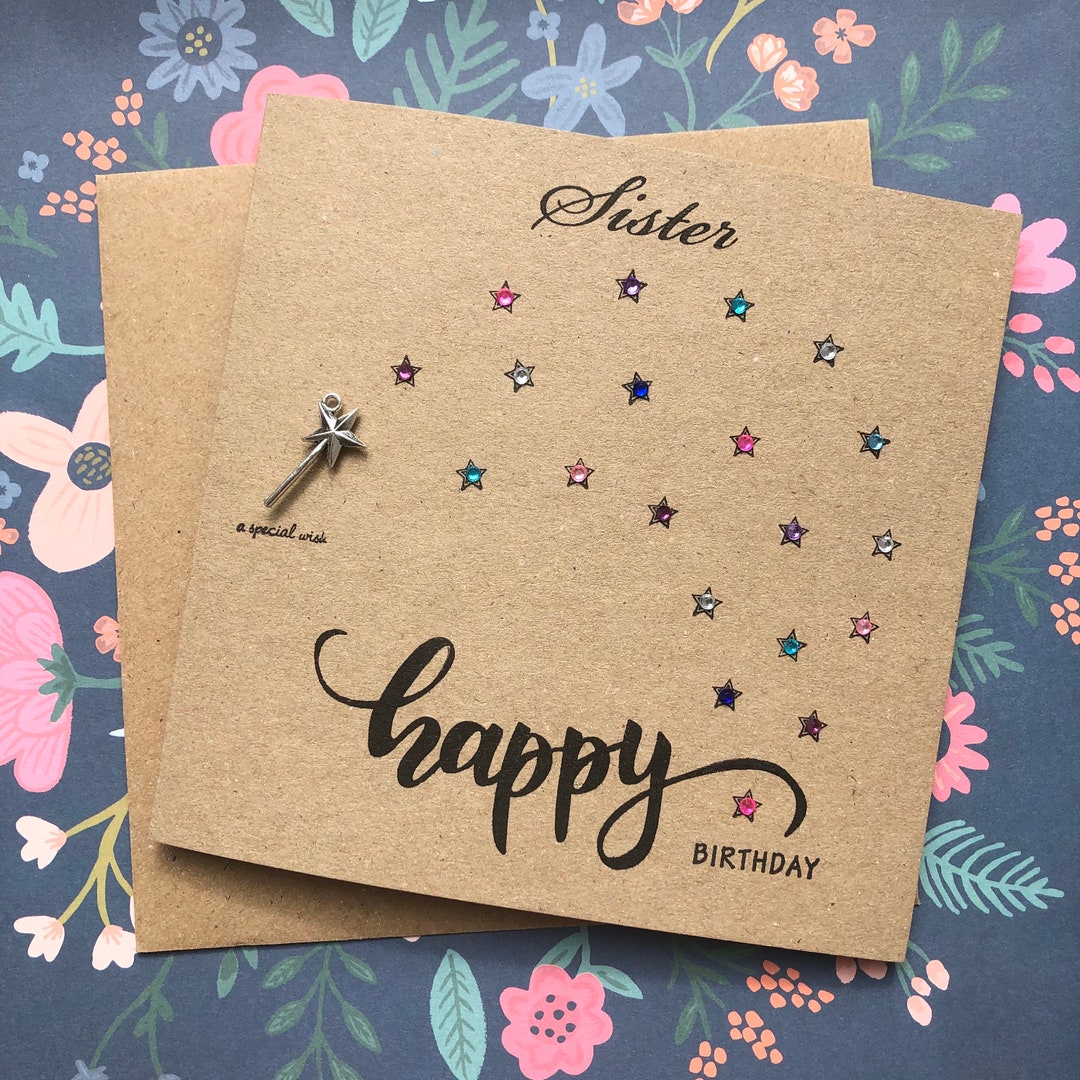 Handmade Sister Birthday Card/sister Birthday/a Special Wish Sister Birthday Card/charm Star ...