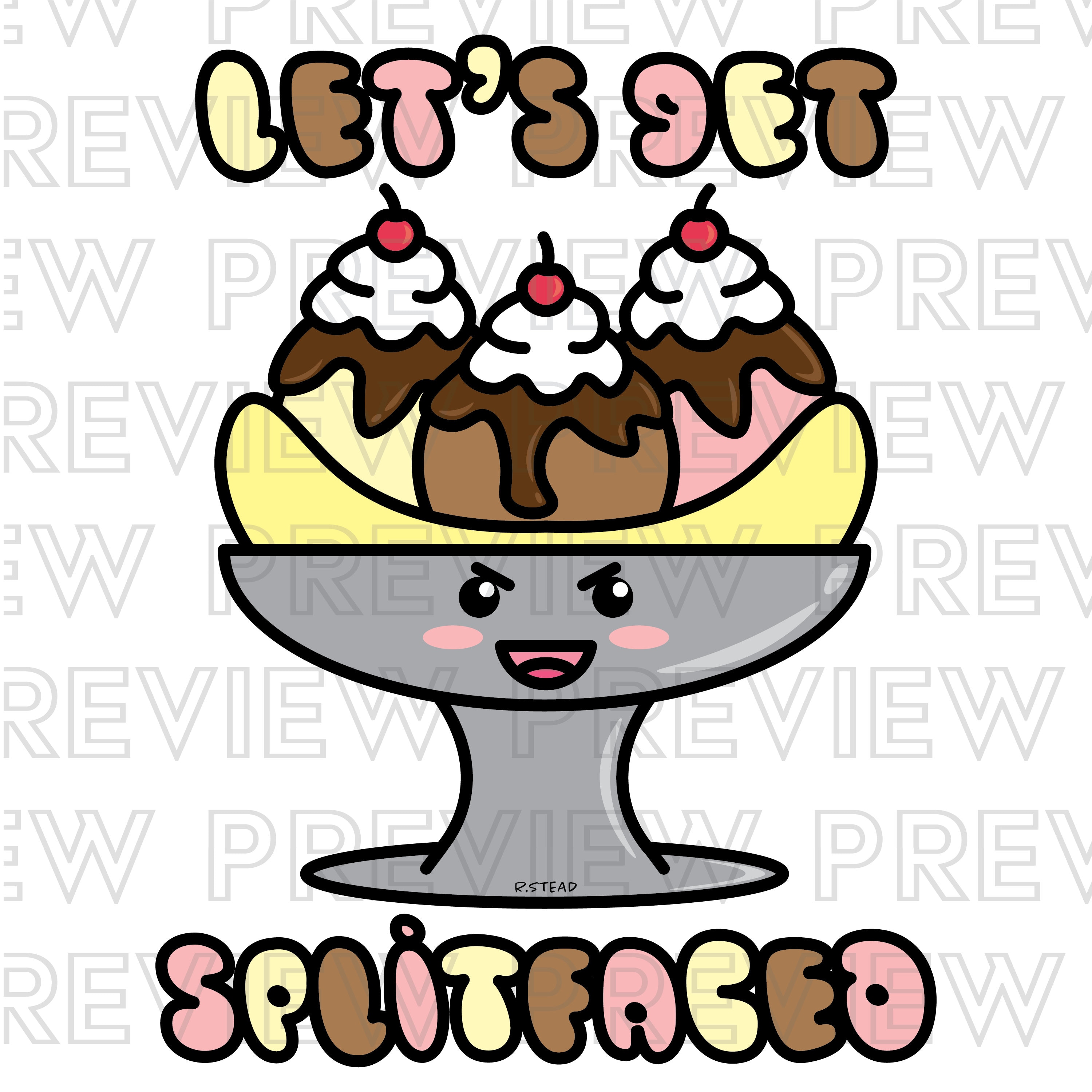 Let's Get Splitfaced | PNG | JPG | SVG | Design | Ice Cream | Banana Split | Kawaii | Cute ...