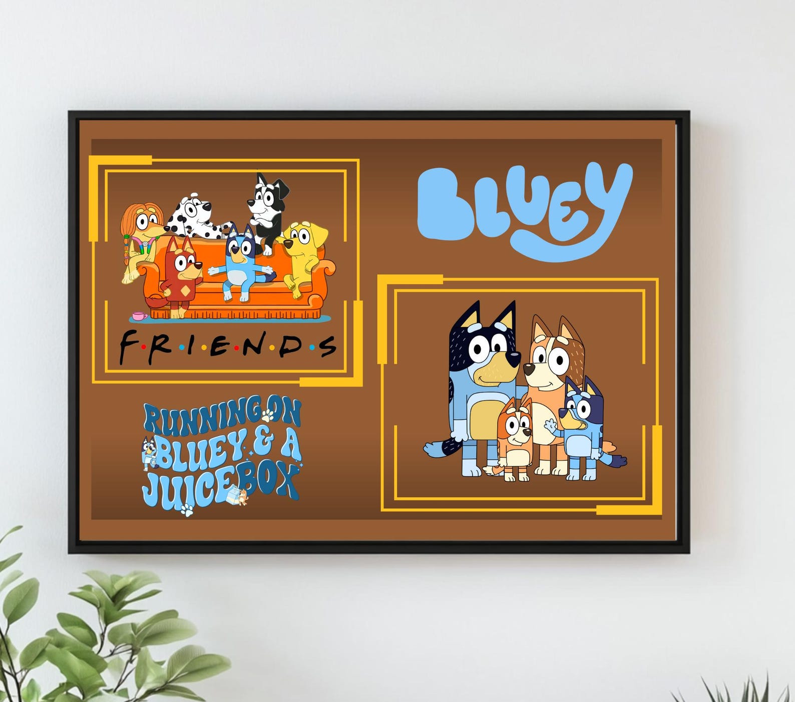 Bluey Friends and Quote Wall Art, Bluey Inspired Juice Box Kids Print ...