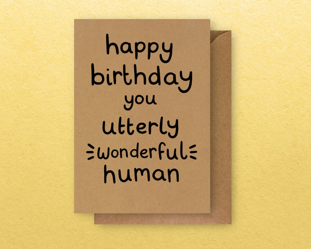 Funny Birthday Card Happy Birthday You Wonderful Human Non-binary ...