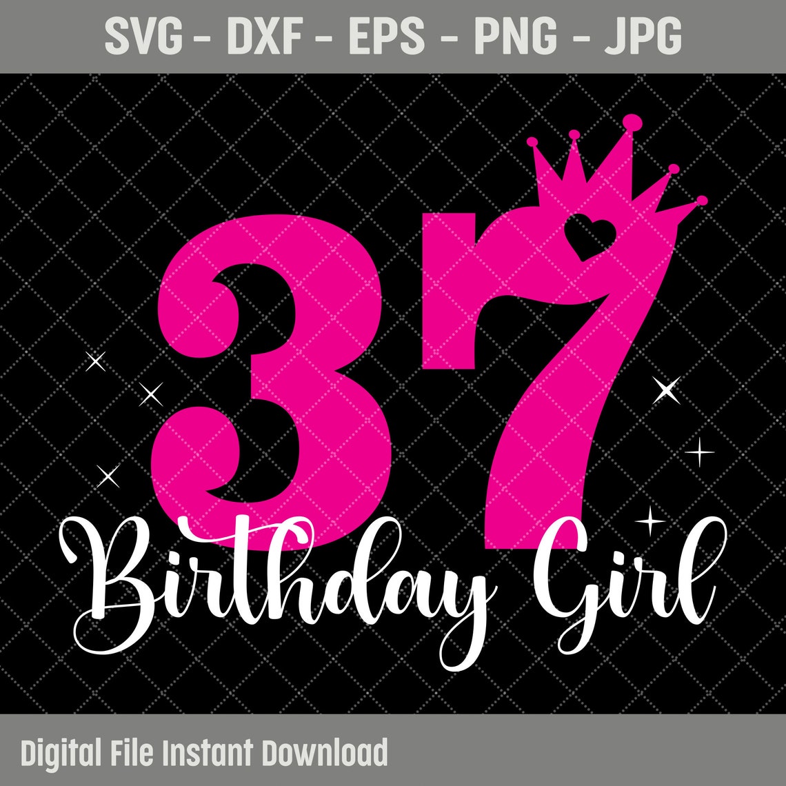 37th Birthday SVG 37 Years Old Birthday Girl Svg Birthday - Etsy