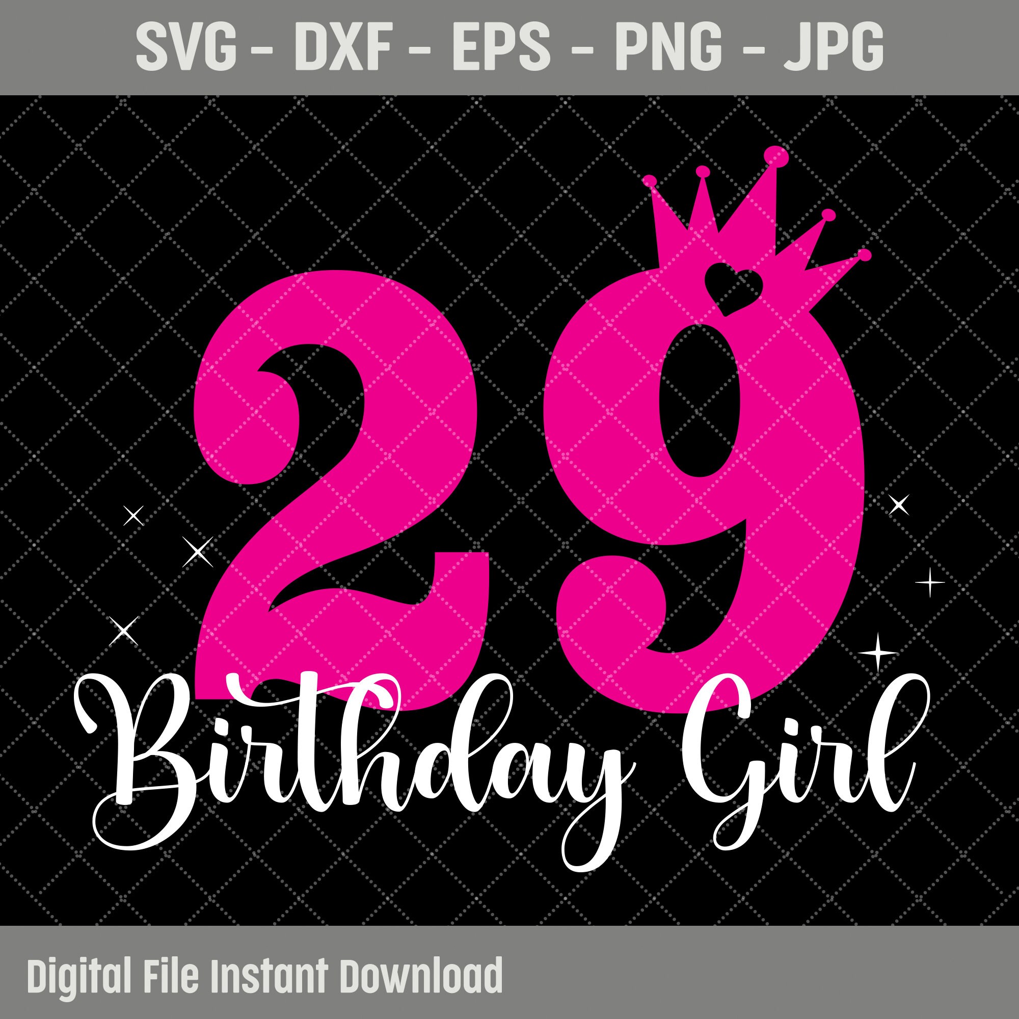 29th Birthday SVG 29 Years Old Birthday Girl Svg Birthday - Etsy