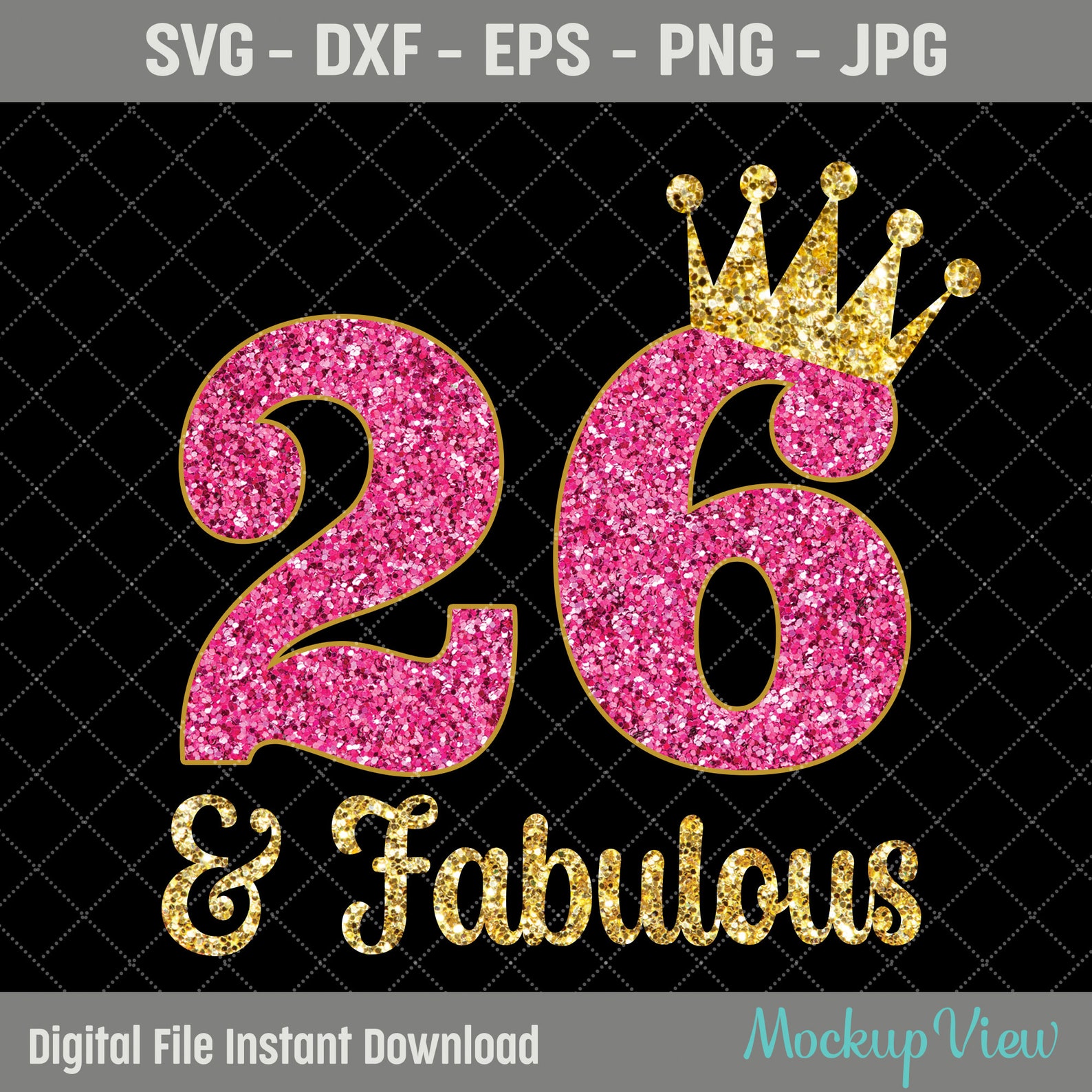 26 & Fabulous It's My 26th Birthday SVG Twenty Six Years | Etsy