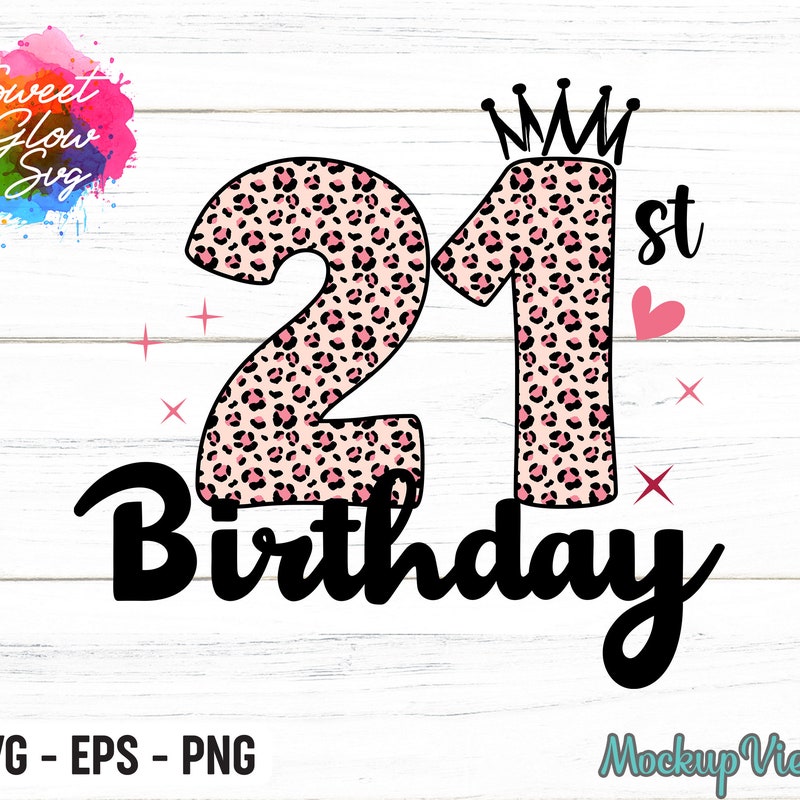 21st Birthday Svg - Etsy