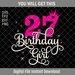 27th Birthday Girl SVG, It's My Birthday Svg, 27 Years Old Birthday ...
