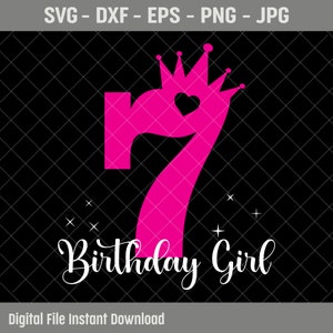 7th Birthday SVG, 7 Years Old Birthday Girl Svg, Birthday Party ...