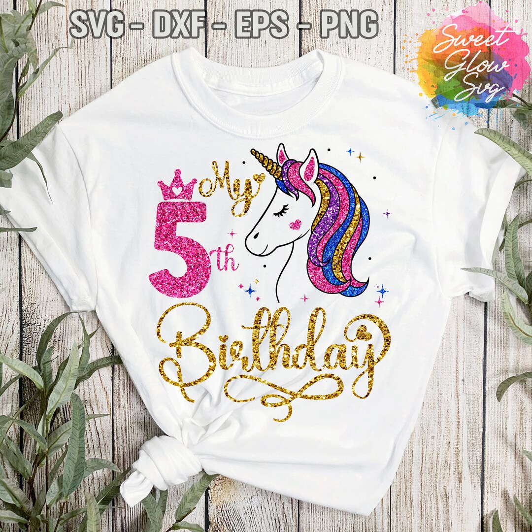 My 5th Birthday Svg, My Fifth Birthday Girl Svg, Unicorn Birthday Svg, 5 Years Old Unicorn ...