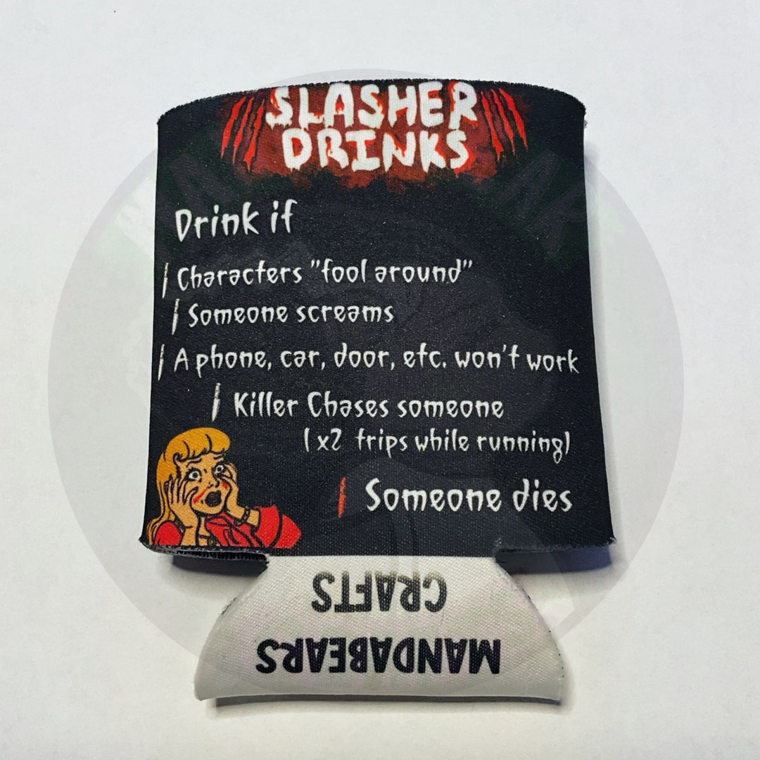 Slasher Drinks (can/drink Koozie) Drinking Game Rules, Movie Slasher ...